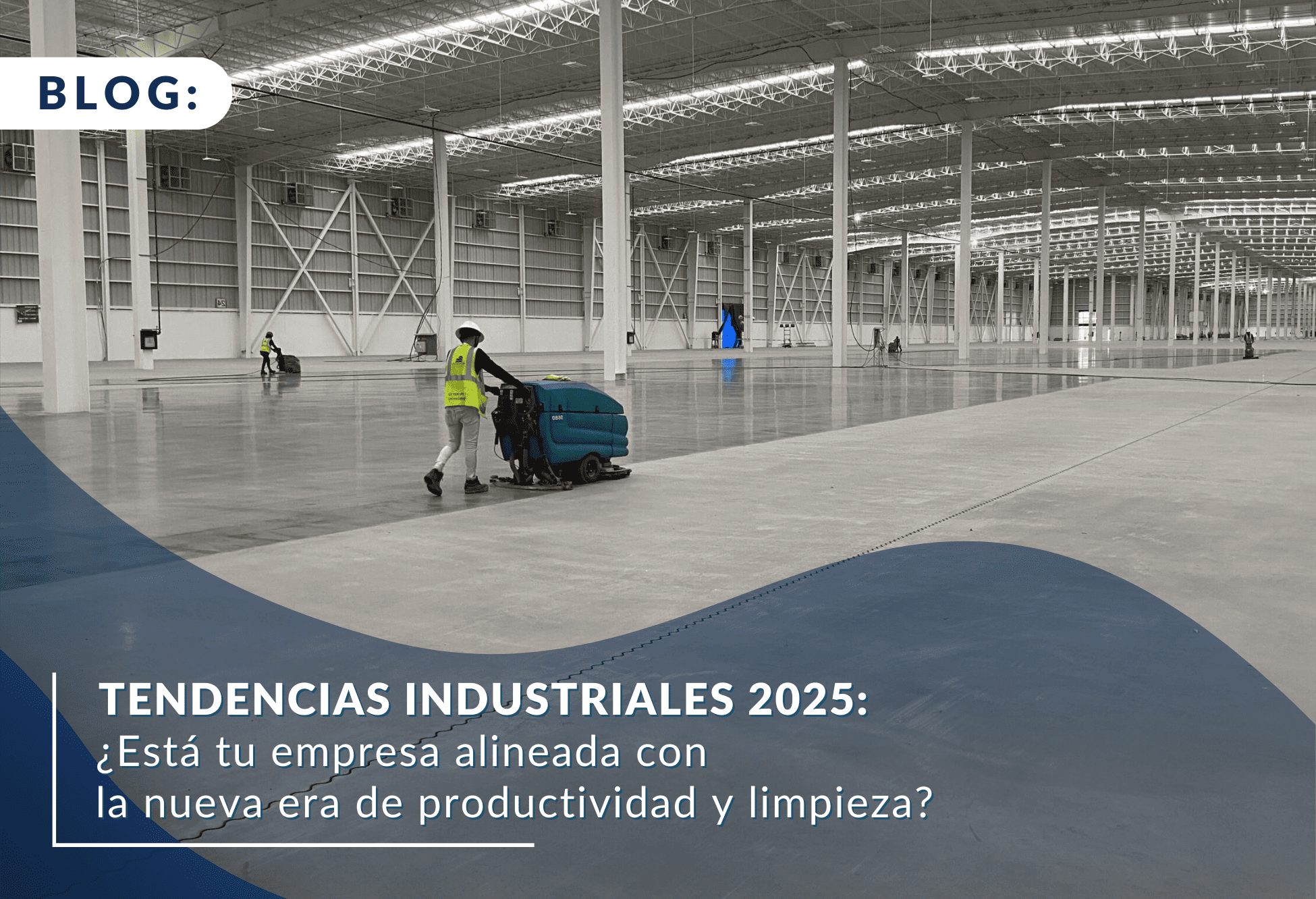 Tendencias industriales 2025: ¿Está tu empresa alineada con la nueva ...
